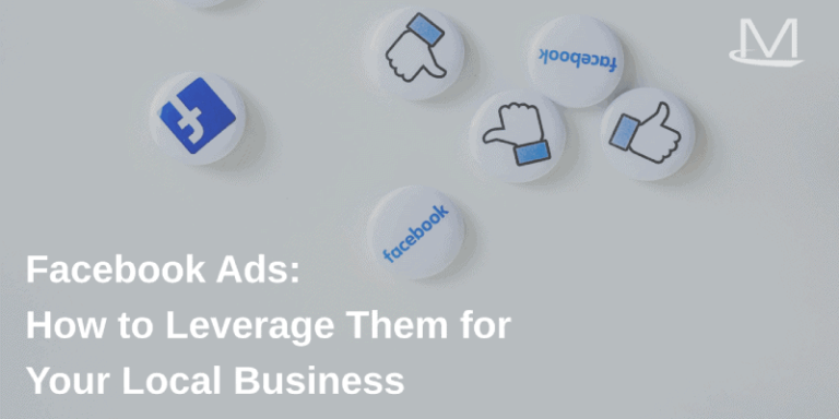 Facebook Ads: How to Leverage Them for Your Local Business - Website ...