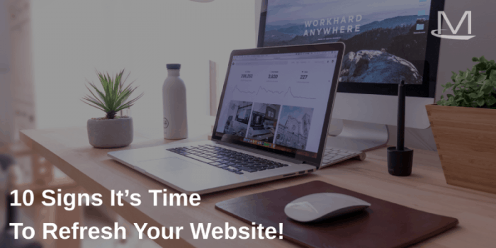 10 Signs It’s Time To Refresh Your Website! - Tulsa Website Design ...
