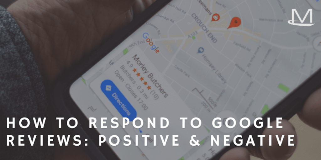 How to Respond to Google Reviews: Positive & Negative - Website Design ...